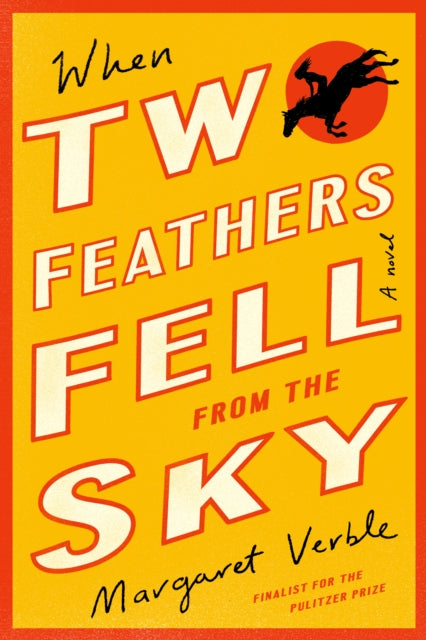 Verble Margaret - When Two Feathers Fell From - Hardcover – Book Delivered