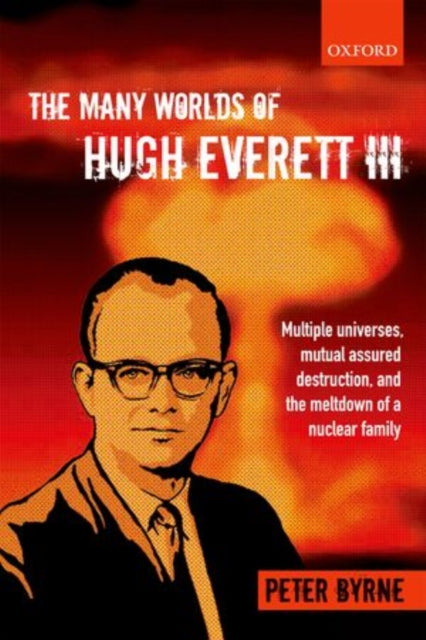 Byrne Peter - The Many Worlds Of Hugh Everett - Paperback – Book Delivered
