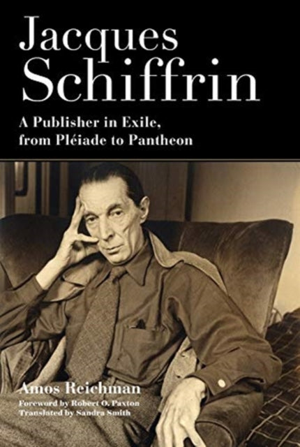 Reichman Amos - Jacques Schiffrin A Publisher In - Hardcover – Book ...