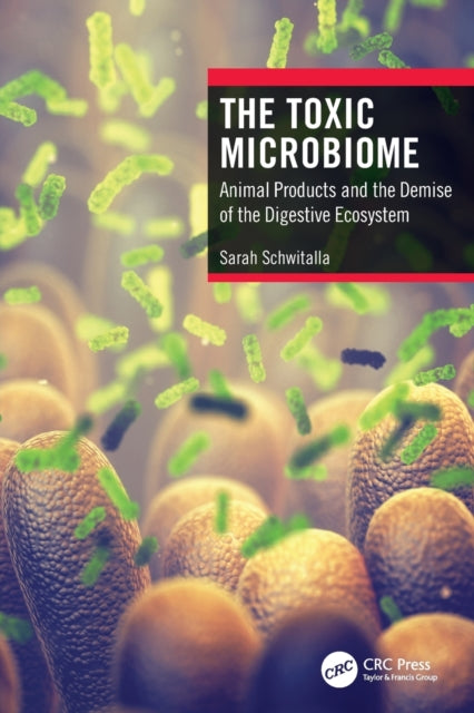 Schwitalla Sarah - The Toxic Microbiome Animal - Paperback – Book Delivered