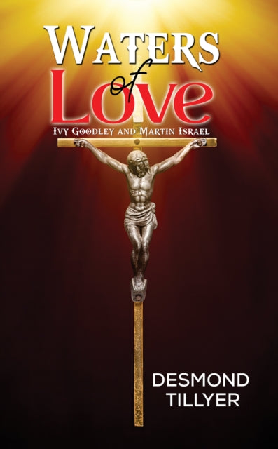 Tillyer Desmond - Waters Of Love Ivy Goodley And - Paperback – Book ...