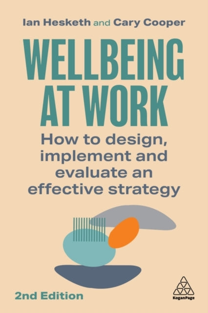 Cooper Cary - Wellbeing At Work How To Design - Paperback – Book Delivered