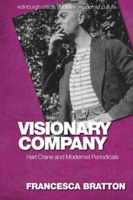 Francesca Bratton - Visionary Company Hart Crane - Paperback – Book ...