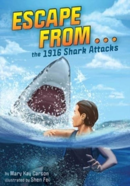 Carson Mary Kay - Escape From The 1916 Shark - Paperback – Book Delivered