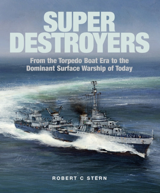 C Stern Robert - Super Destroyers From The - Hardcover – Book Delivered