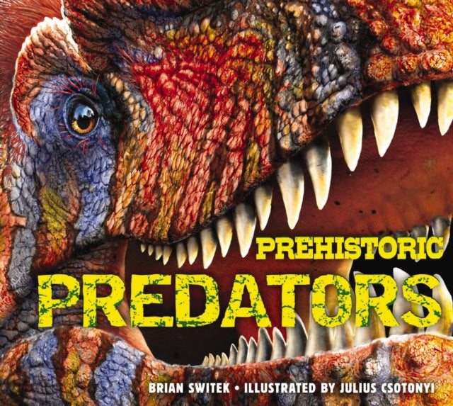 Switek Brian - Prehistoric Predators The Biggest - Hardcover – Book ...