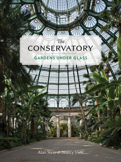 Virts Nancy - The Conservatory A Celebration Of - Hardcover – Book ...