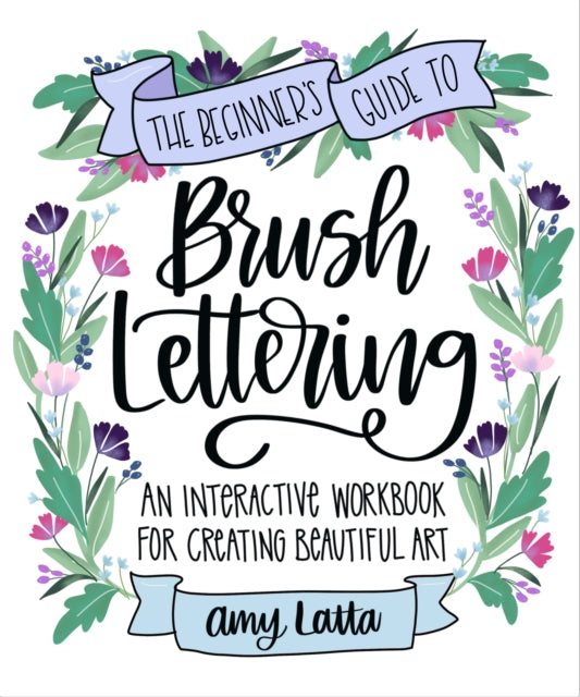 Latta Amy - The Beginner's Guide To Brush - Paperback – Book Delivered