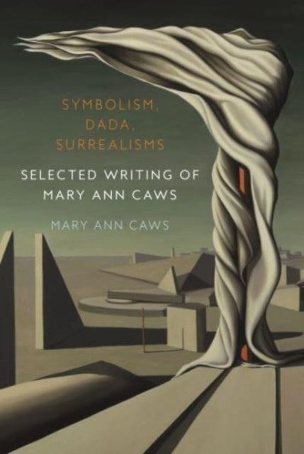Caws Mary Ann - Symbolism Dada Surrealisms - Hardcover – Book Delivered