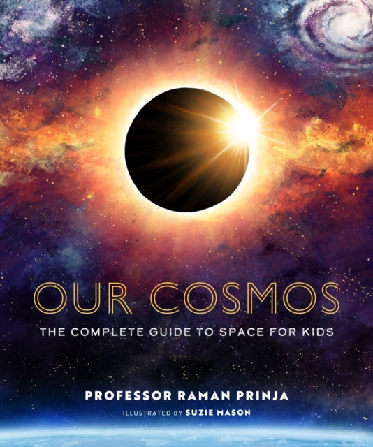 Prinja Professor Raman - Our Cosmos The Complete - Hardcover – Book ...
