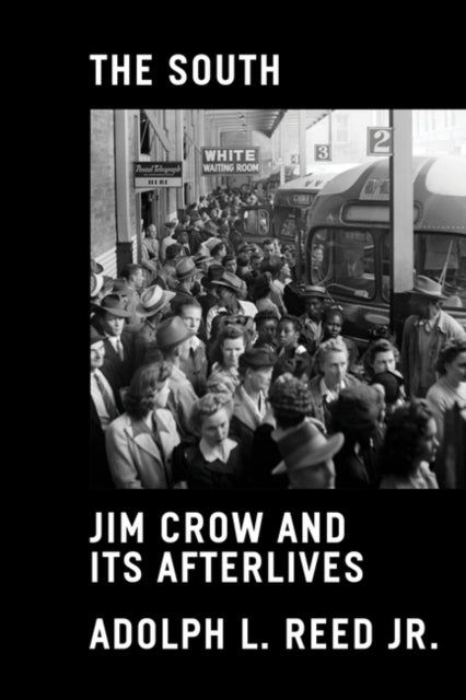 Reed Adolph L. Jr. - The South Jim Crow And Its - Hardcover – Book ...