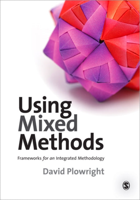 Plowright David - Using Mixed Methods Frameworks - Paperback – Book ...