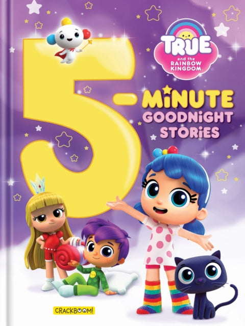 Crackboom! Books - true And The Rainbow Kingdom: - Hardcover – Book ...