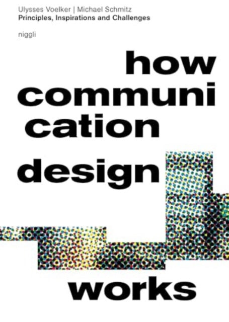 Schmitz Michael - How Communication Design Works - Hardcover – Book ...